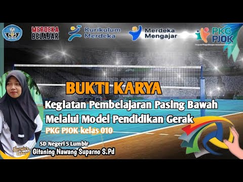 BUKTI KARYA PKG PJOK 2024 PEMVELAJARAN PASING BAWAH MELALUI MODEL ...