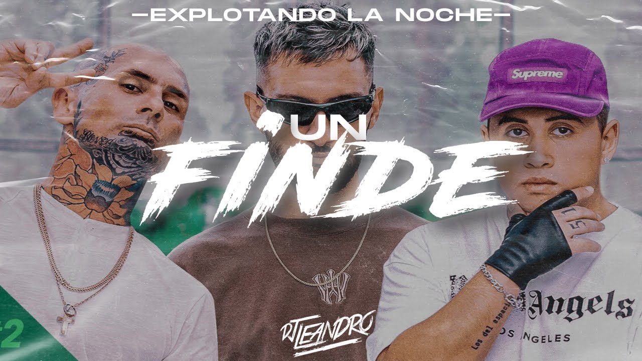 UN FINDE (Remix) - KE PERSONAJES Ft FMK - DJ LeandroMix - YouTube