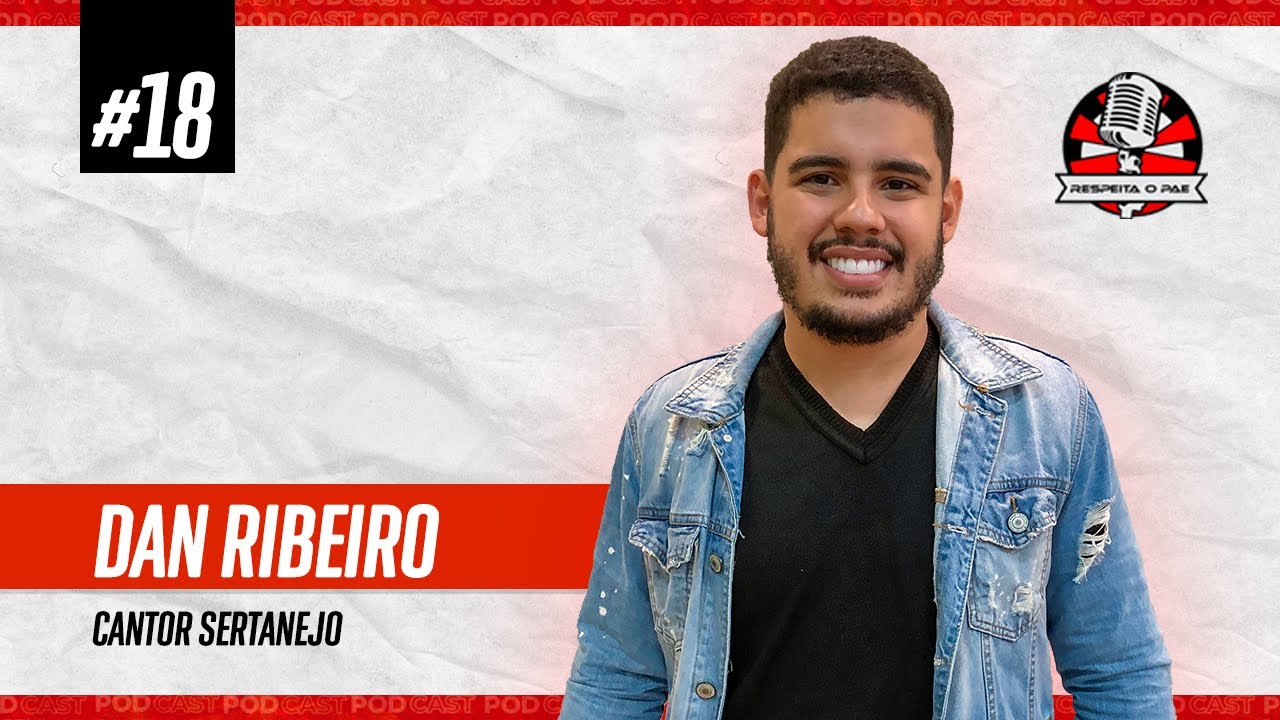 DAN RIBEIRO - RESPEITA O PAE #18 - YouTube