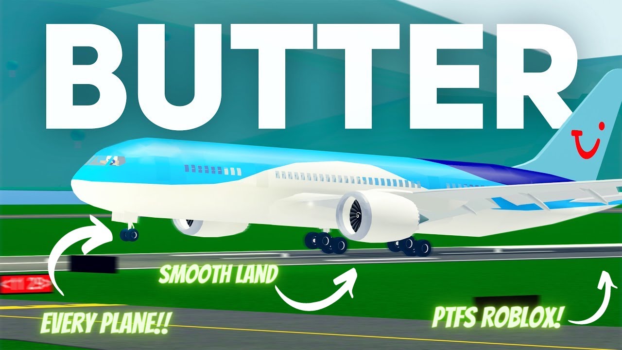 *BUTTER* EVERY PLANE IN *PTFS* || PTFS || Roblox - YouTube