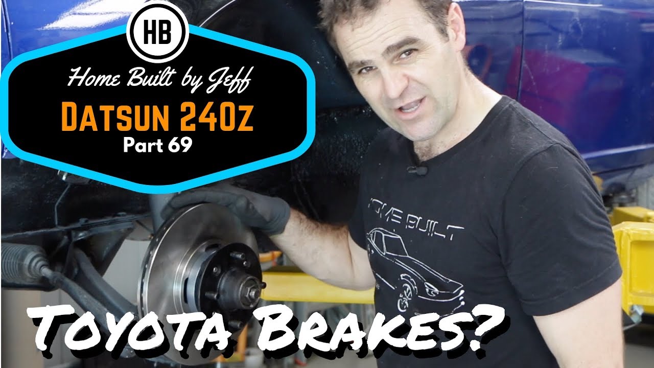 Toyota big brake upgrade - Home Built Datsun 240z part 69 - YouTube
