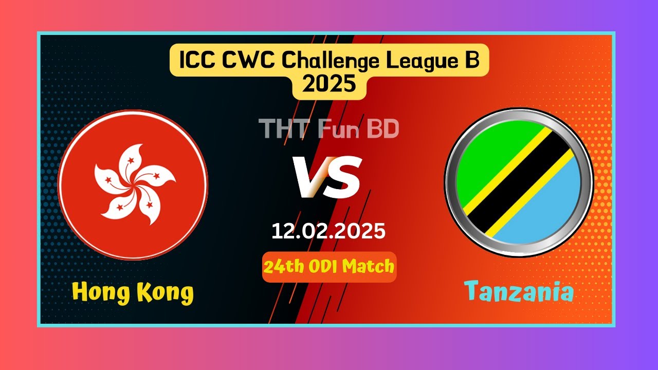 Hong Kong vs Tanzania | HK v TAN | ICC CWC Challenge League B Live ...