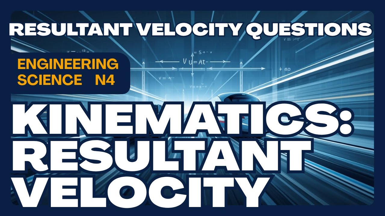 Engineering Science N4 Kinematics - Resultant Velocity Questions ...