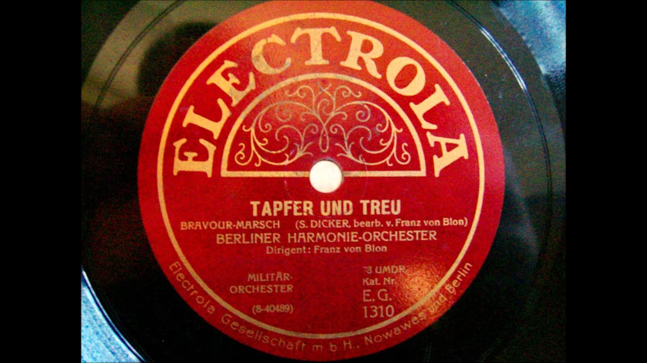 Berliner Harmonie Orchester - Tapfer und Treu - Bravour Marsch - 17.4. ...