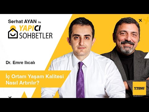 İç Ortam Yaşam Kalitesi Nasıl Artırılır? Yapıcı Sohbetler #7