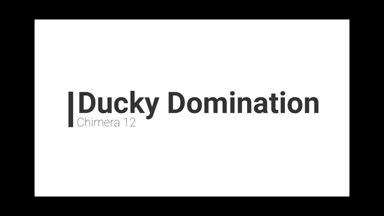 Ducky Domination - Chimera 12 [OUTERPLANE] - YouTube