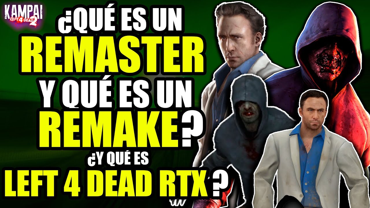 ¿Qué es un Remake y que es un Remaster?| L4D2 SOURCE 2 RTX 5090 | - YouTube