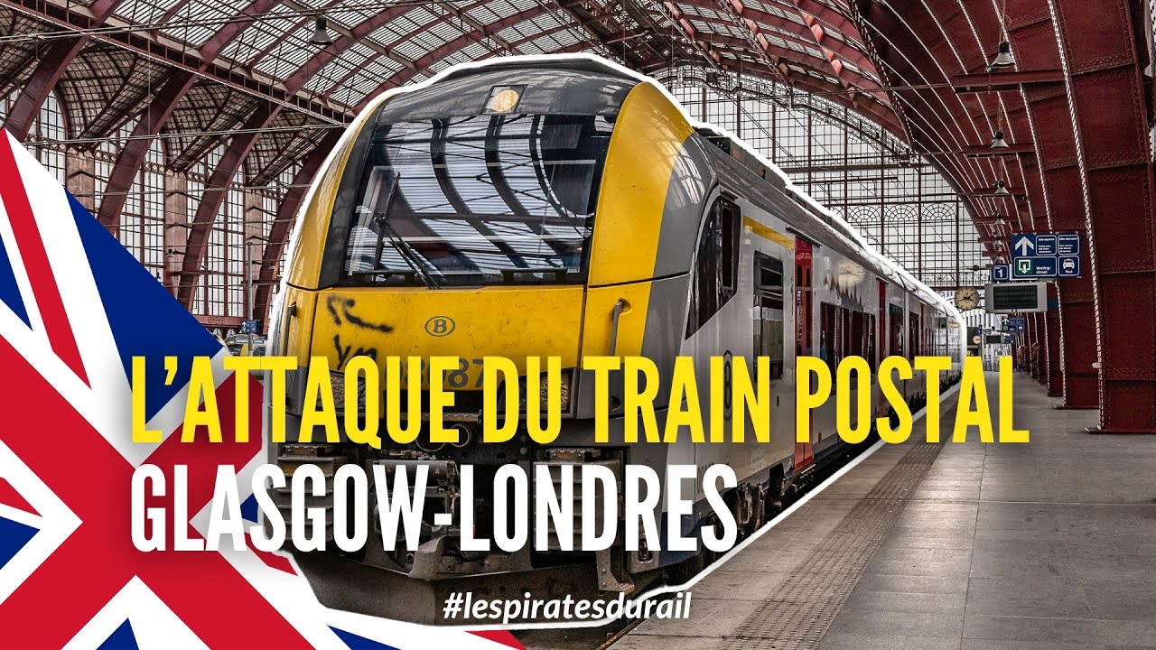 Le Braquage Historique du Train Postal Glasgow-Londres #lesaviezvous ...