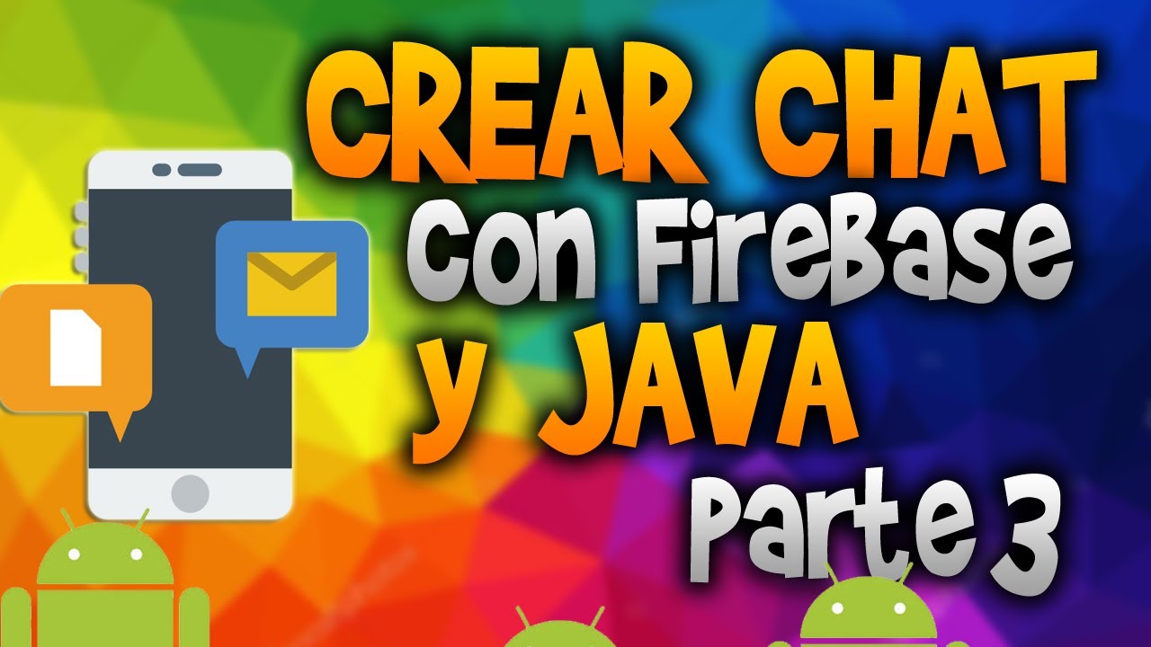 Crear chat con firebase y java parte 3 📲🚀(tutorial 2020) - YouTube