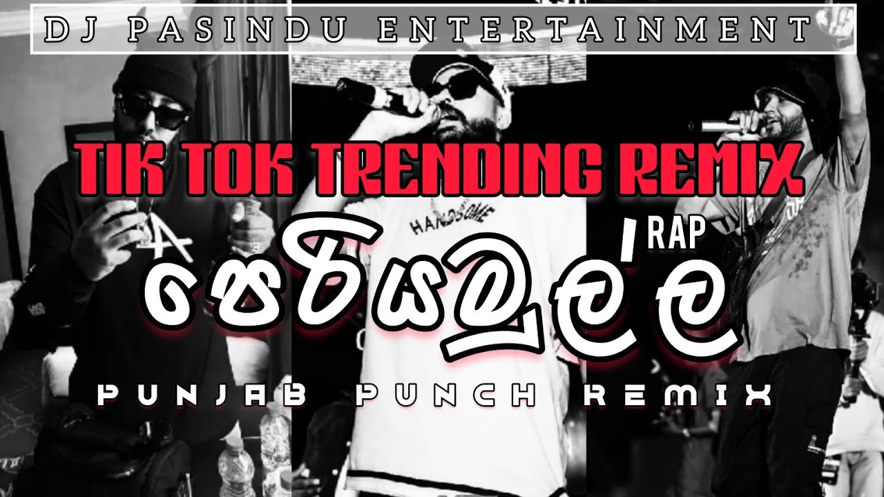 Periyamulla Rap Punjab Punch ( Remix ) | New DJ Remix | DJ Pasindu ...