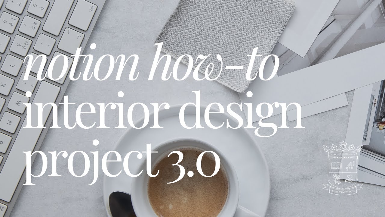 Interior Design Project 3.0 | Notion Template - YouTube