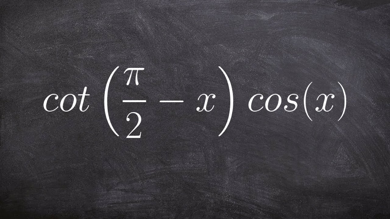 Pre Calculus Simplify Expressions Using Fundamental Identities Cot