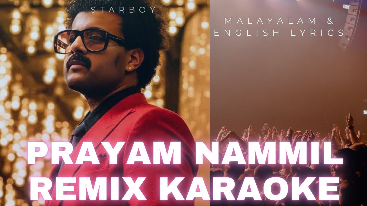 Prayam Nammil Moham Karaoke With Lyrics | Remix | Starboy X Prayam ...