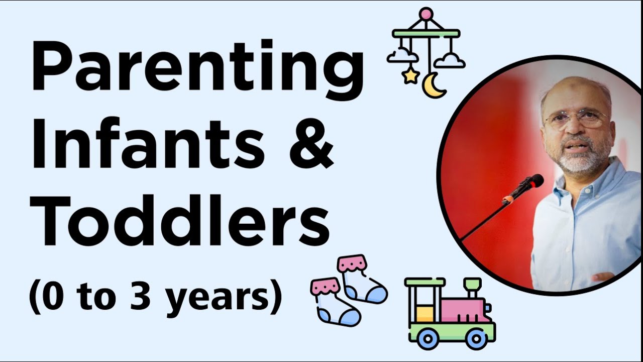Parenting of Infants & Toddlers (0 to 3 Years) | Salman Asif Siddiqui ...