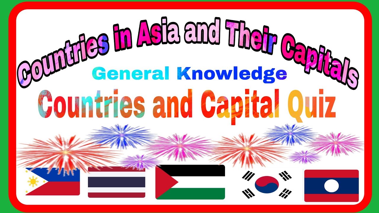 Asia - Countries and their Capital City in Alphabetical Order - YouTube