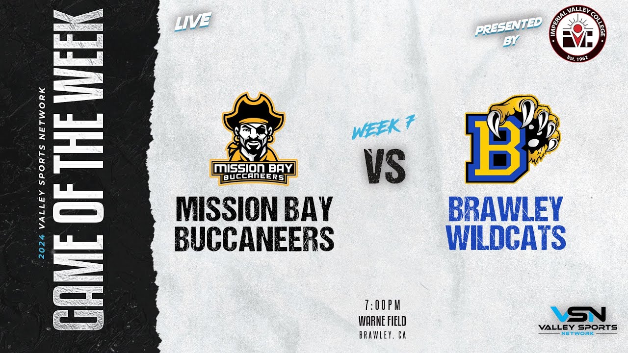 LIVE! Mission Bay Buccaneers vs. Brawley Wildcats (2024 VSN FOOTBALL ...