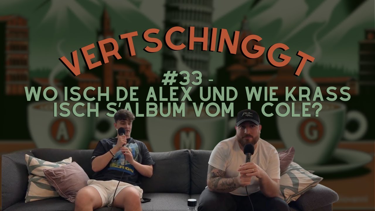 #33 - WO ISCH DE ALEX UND WIE KRASS ISCH S’ALBUM VOM J. COLE? - YouTube