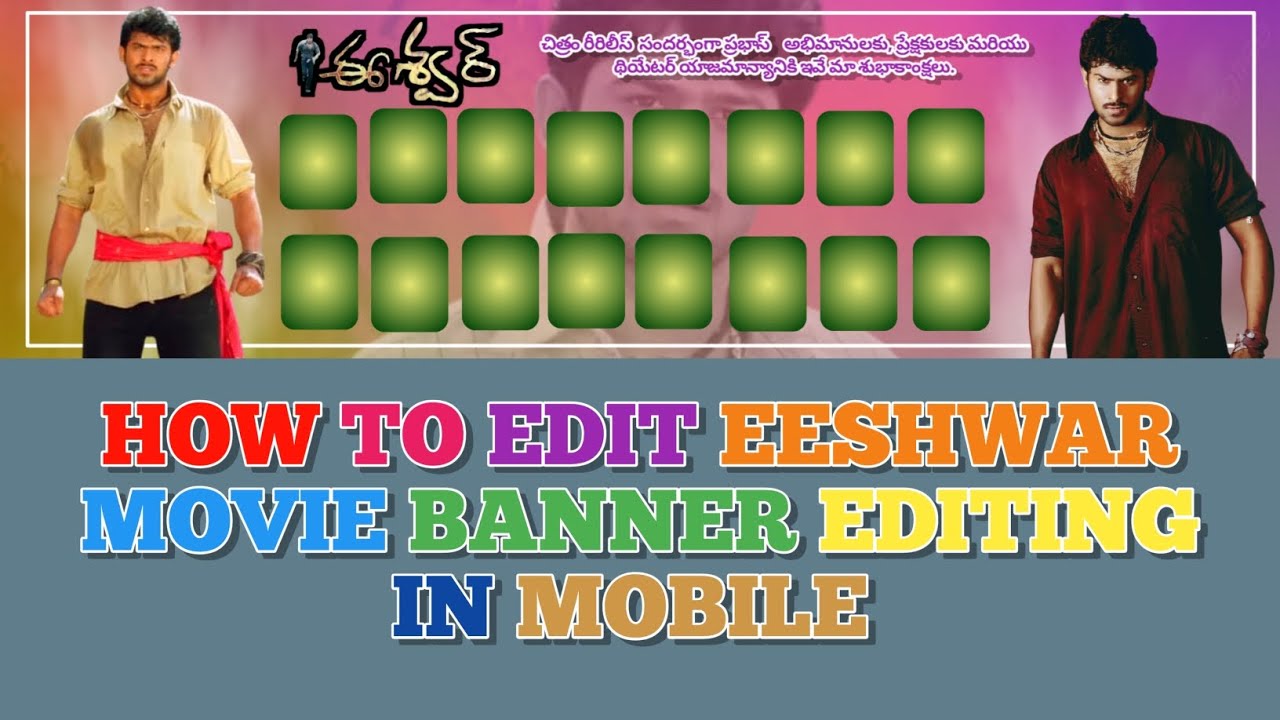 How to Edit Eeshwar Movie Banner || In Mobile || #prabhas - YouTube