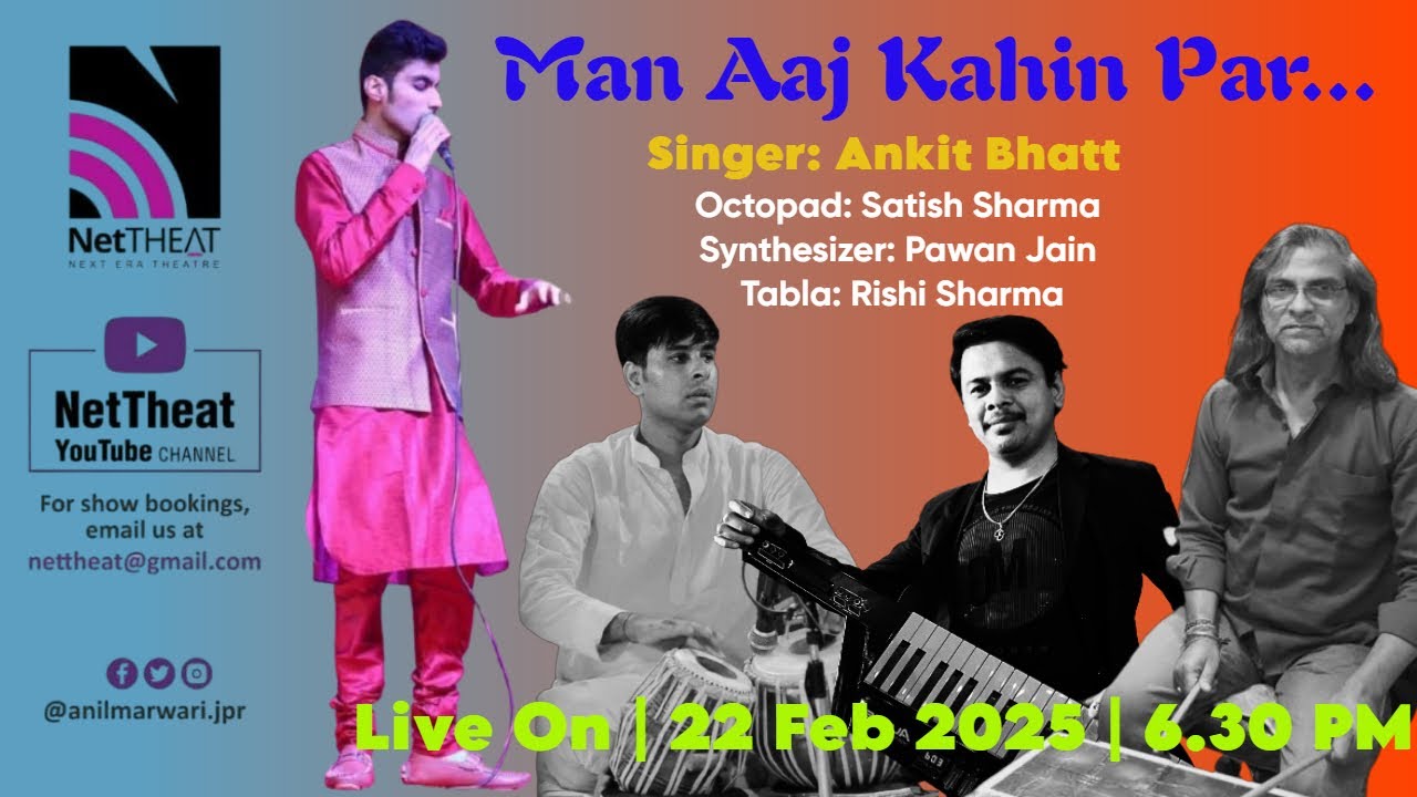 Man Aaj Kahin Par | Ankit Bhatt | NetTHEAT - YouTube