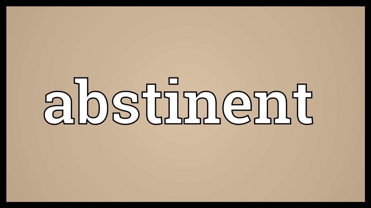 Abstinent Meaning - YouTube