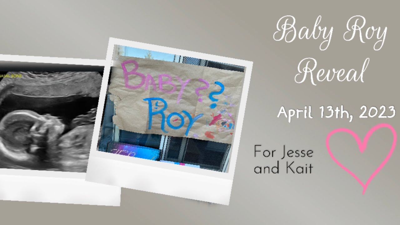 Baby Roy Reveal! - YouTube