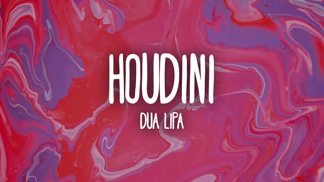 Dua Lipa - Houdini (Lyrics) - YouTube