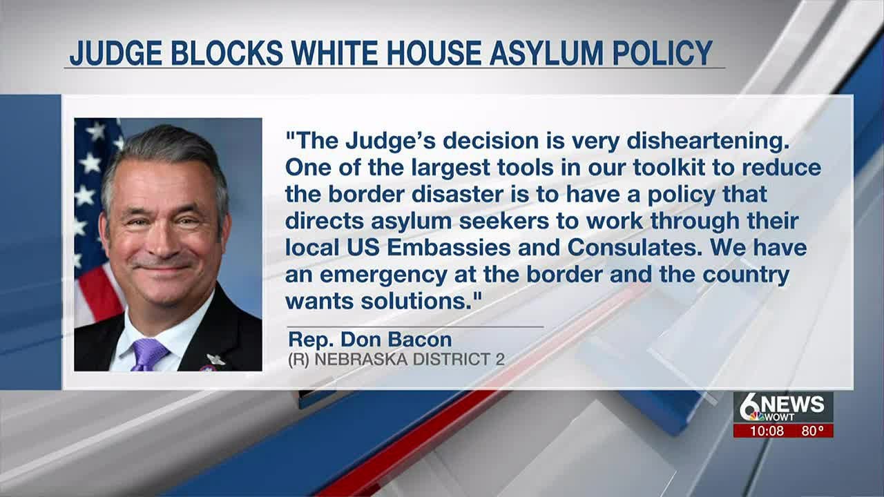 Bacon reacts to federal judge's decision to block new asylum policy ...