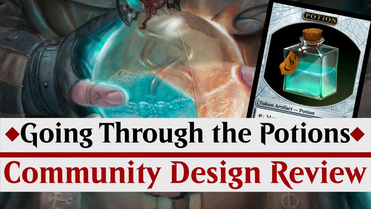 Going Through the Potions | Community Design Review #33 | MTG Custom ...