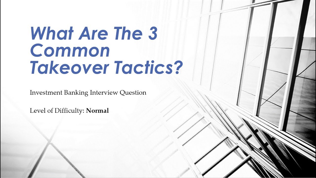 Mock Investment Banking Interview Question – Takeover Tactics - YouTube