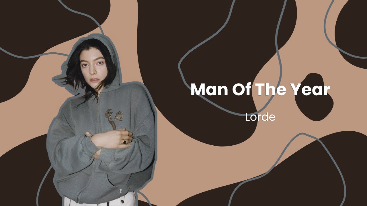 Lorde - Man Of The Year (Lirik Terjemahan) - YouTube