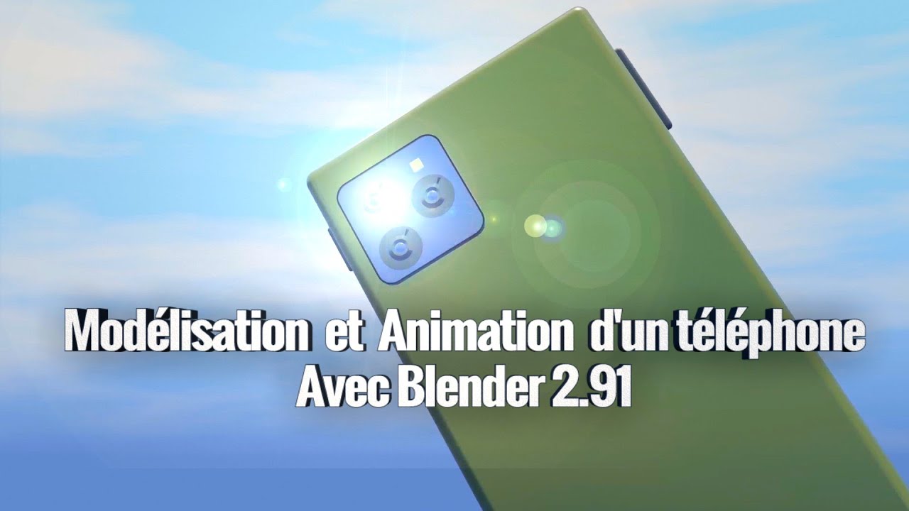 Modélisation et Animation d'un Téléphone / Blender 2.91 - YouTube