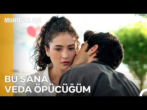 Oğuz Veda Ederken Duygularına Engel Olamadı - Muhtemel Aşk 6. Bölüm