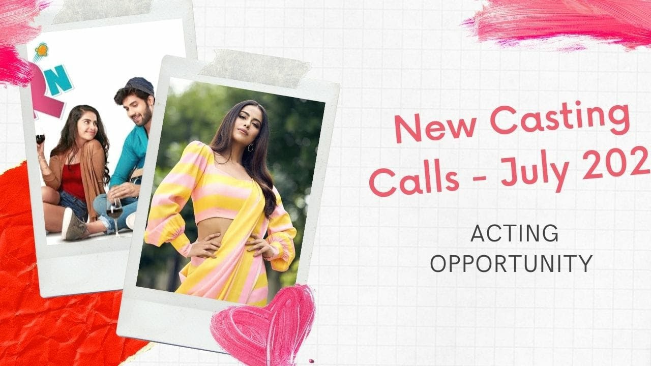 NEW CASTING CALLS – JULY 2021 | AUDITION | CINEMA CHANCE | CASTING CALL ...