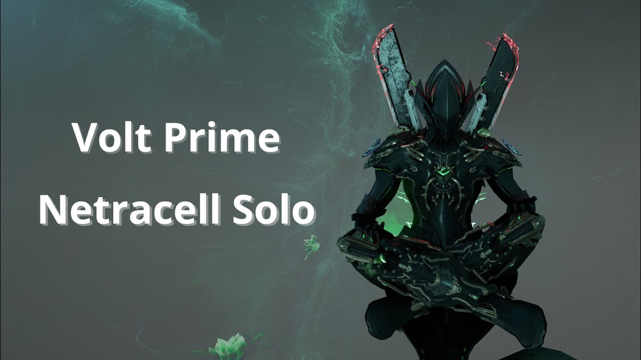 Volt Prime Solo Netracell [9m 58sec Full run] - WARFRAME - YouTube