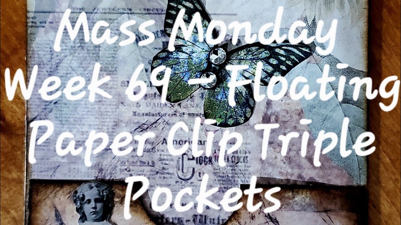 How to make Floating Paperclip Triple Pockets Mass Monday-Week 69 - YouTube