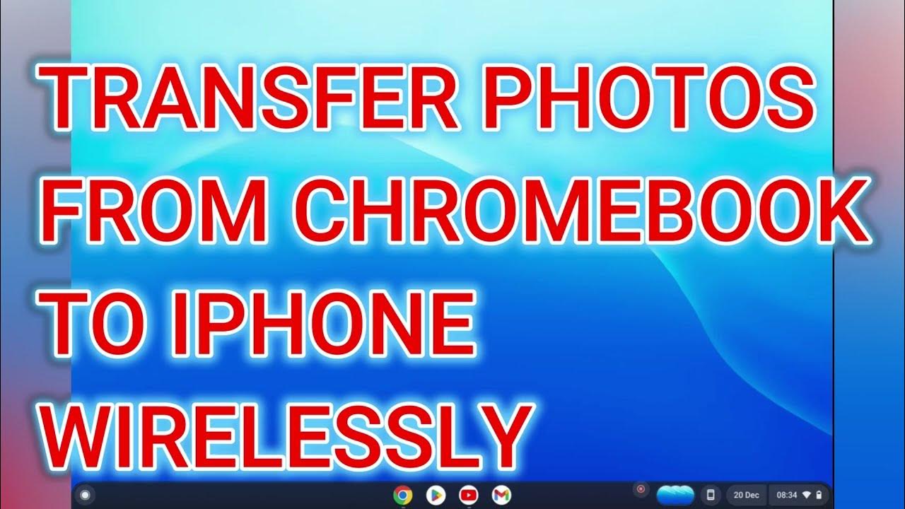 HOW TO TRANSFER PHOTOS AND VIDEOS FROM CHROMEBOOK TO IPHONE WIRELESSLY how-to-transfer-photos-and-videos-from-chromebook-to-iphone-wirelessly