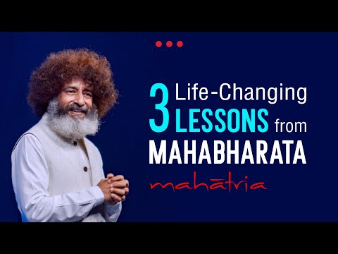 3 Life-Changing Lessons from Mahabharata | Unspoken Messages from Ramayana and Mahabharata