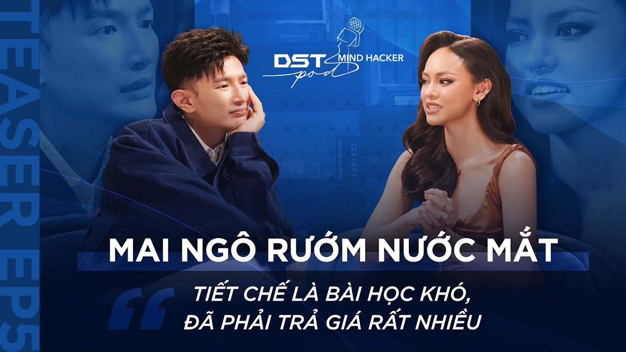 Mai Ngô: "Em TỐT NGHIỆP lớp 12 với HẠNH KIỂM TRUNG BÌNH | #5 Teaser |MINDHACKER, DSTpod - YouTube