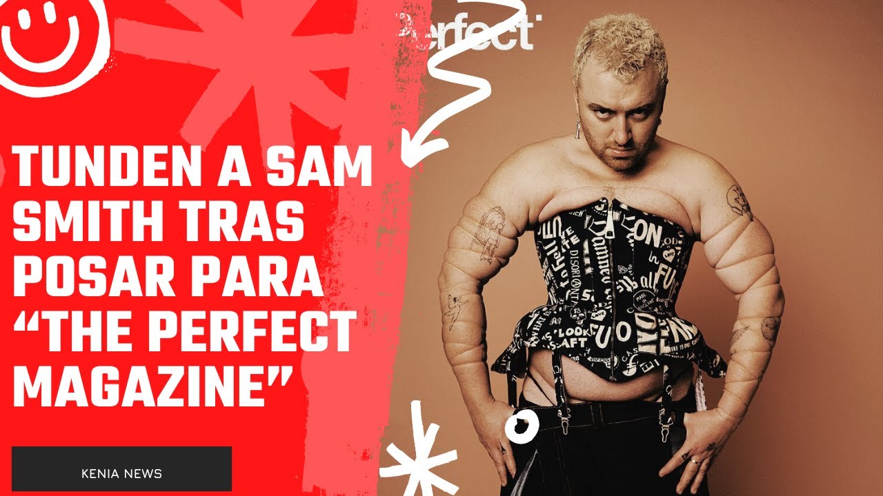 Tunden a Sam Smith tras posar para “The Perfect Magazine” - YouTube