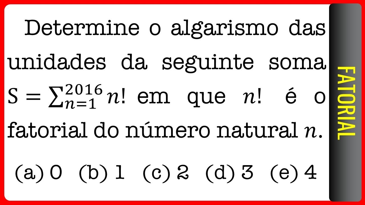 EsPCEx || Fatorial || Determine o algarismo das unidades da seguinte ...