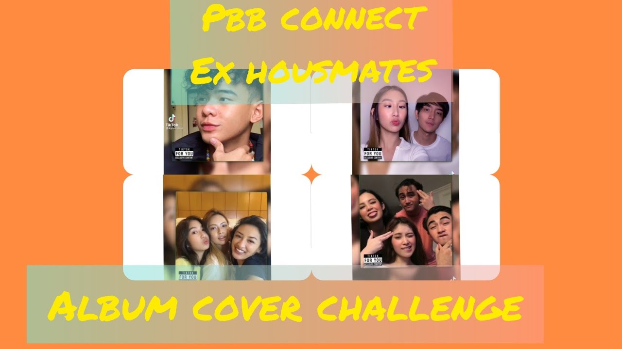 Pbb Connect Ex Housemates Album Cover Challenge | Tiktok Challenge |# ...