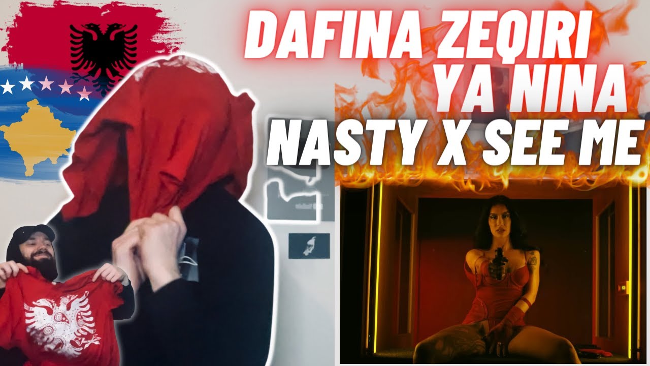 TeddyGrey Reacts to 🇦🇱🇽🇰 Dafina Zeqiri ft YA NINA - NASTY x SEE ME ...