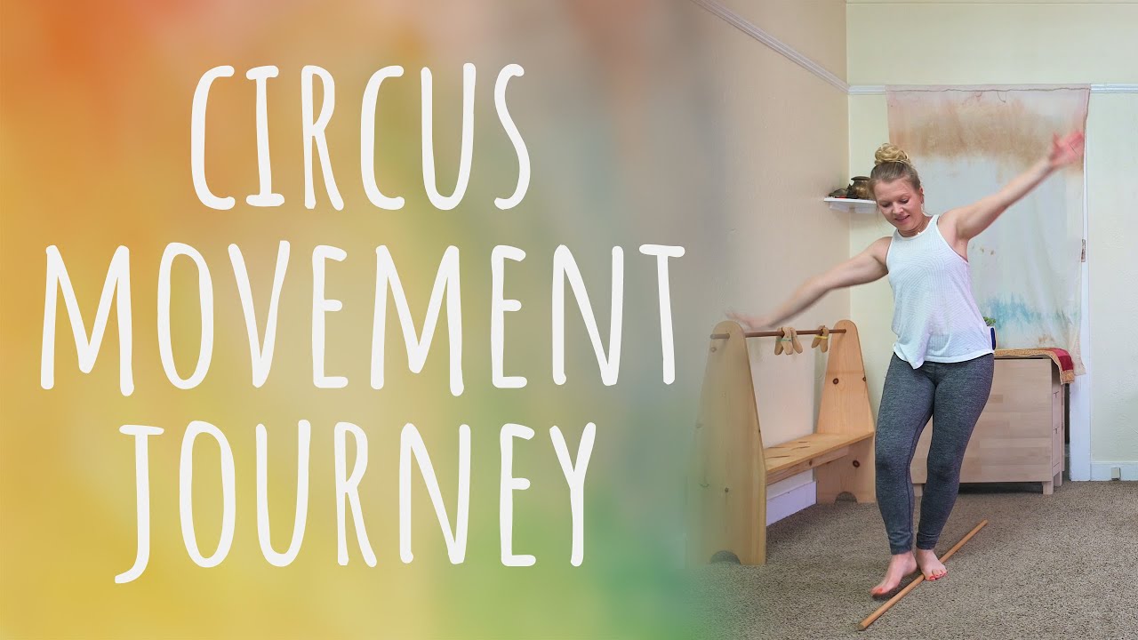Circus Movement Journey - YouTube