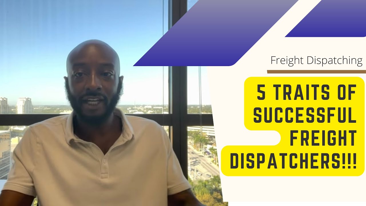 5 Traits of Successful Freight Dispatchers!!! - YouTube