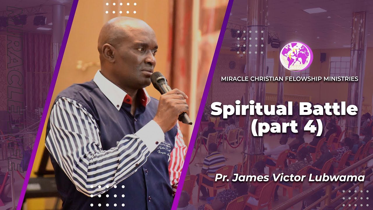 Spiritual Battle (part 4) - Pr. James Victor Lubwama - YouTube