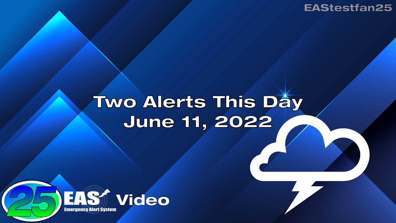 Two Alerts This Day (June 11, 2022) - YouTube