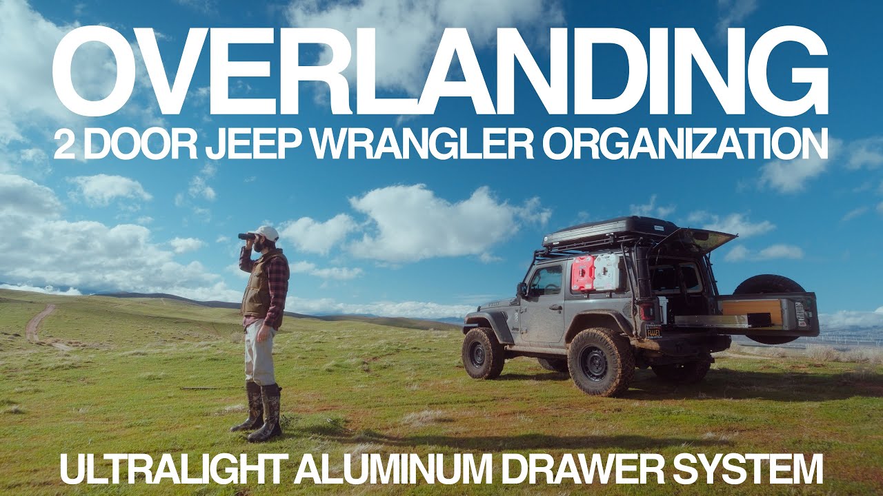 Overlanding | 2 Door Jeep Wrangler Organization - American Adventure ...