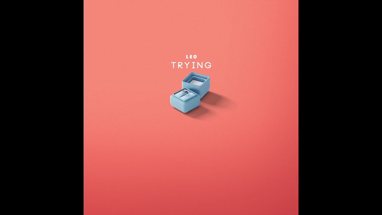 Leo - Trying (Official Audio) - YouTube