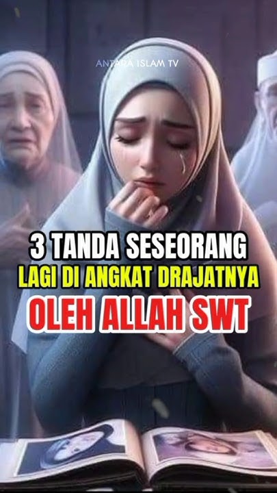 3 TANDA SESEORANG SEDANG DI ANGKAT DERAJATNYA OLEH ALLAH SWT #feedshorts #allah #islam #shorts ...