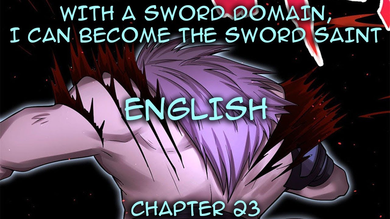 (English) With A Sword Domain, I Can Become The Sword Saint Chapter 23 ...